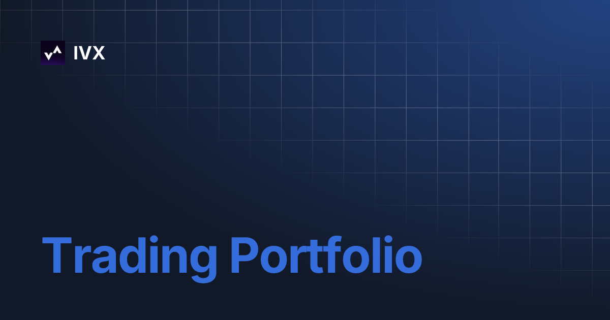 Trading Portfolio | IVX
