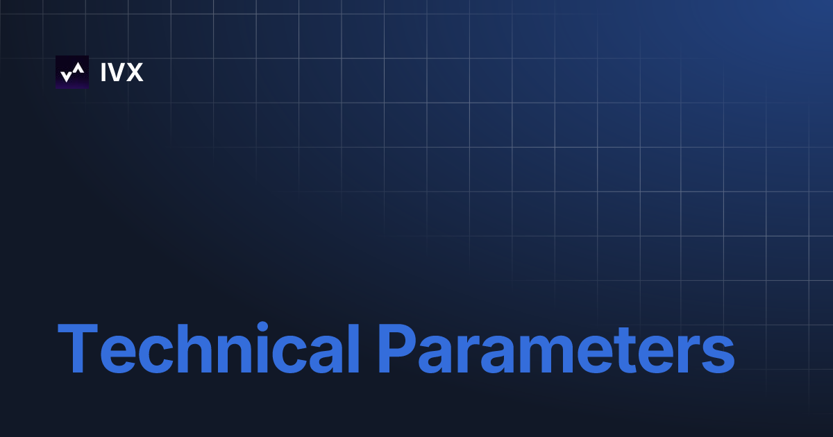 Technical Parameters | IVX